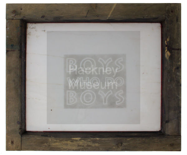 Silk screen: 'Boys Who Do Boys' | Hackney Museum