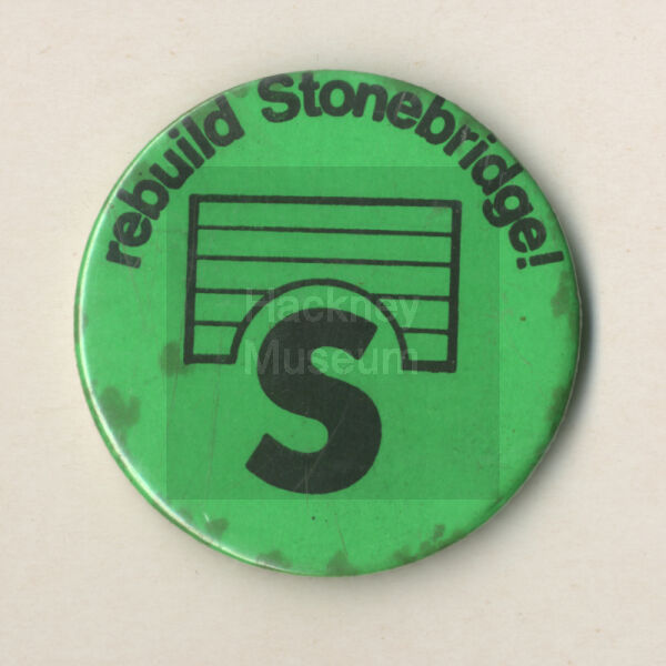 Badge - rebuild Stonebridge! | Hackney Museum