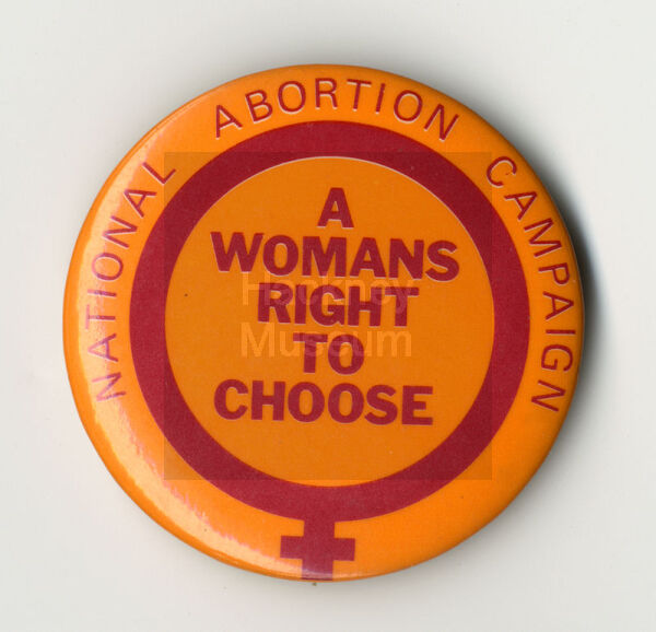 National Abortion Campaign badge | Hackney Museum