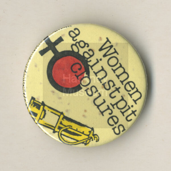 Badge - Women against pit closures | Hackney Museum