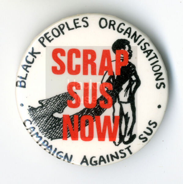 'Scrap SUS now' badge | Hackney Museum